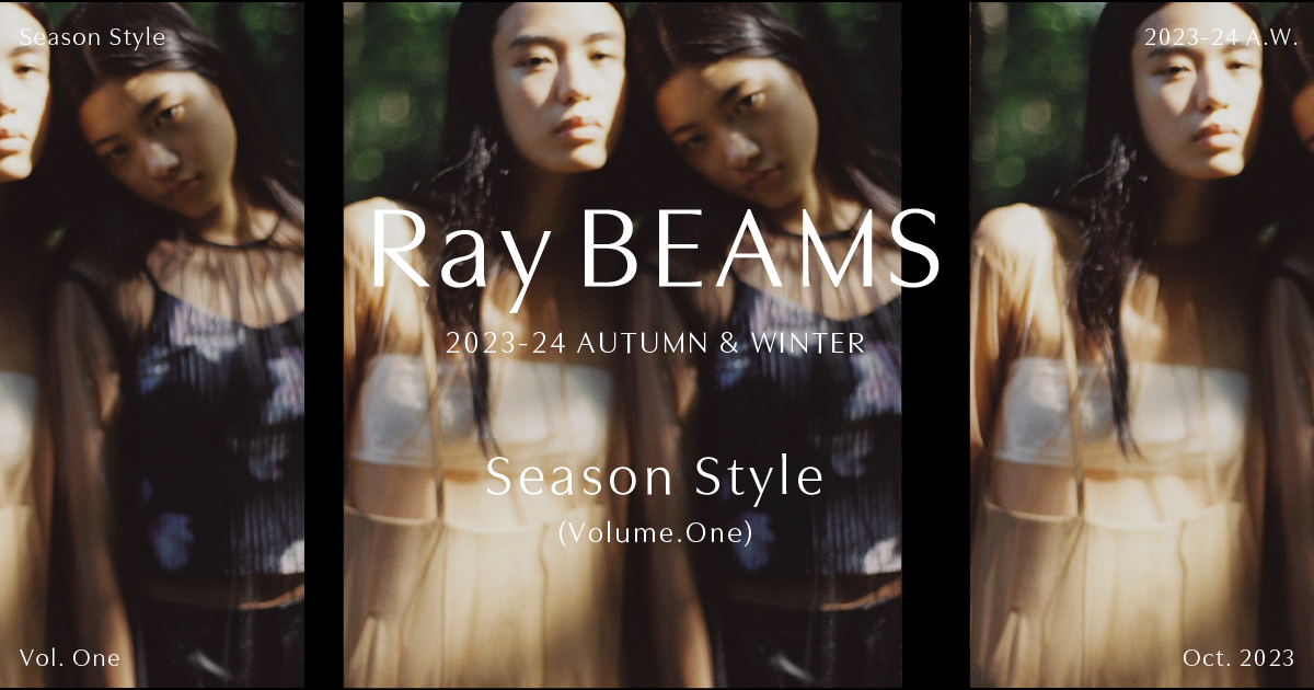 Ray BEAMS | Autumn & Winter 2023-24 Season Style | Vol.1